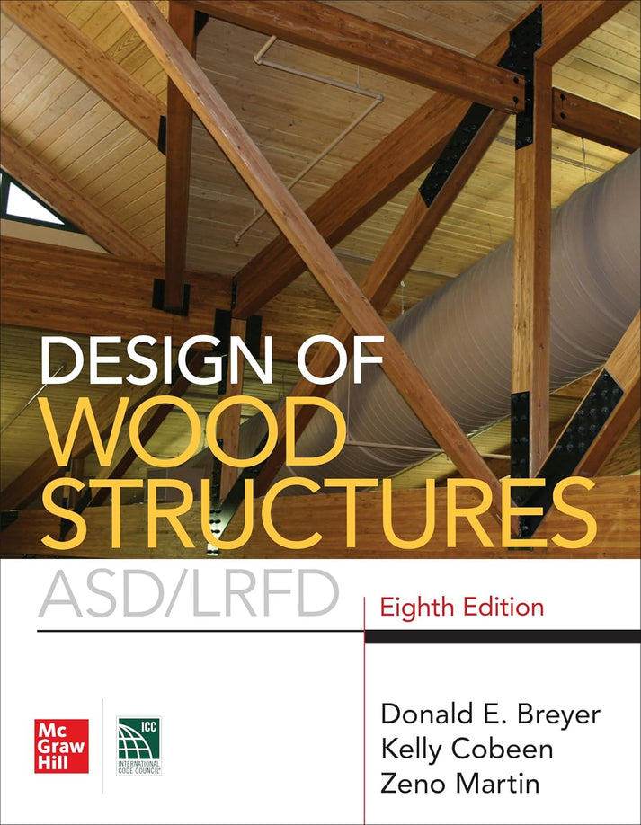 Design of Wood Structures- ASD/LRFD (8TH ed.) by Donald Breyer, Kelly ...
