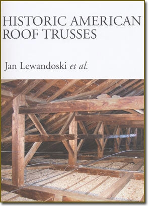 Historic American Roof Trusses – Summer Beam Books
